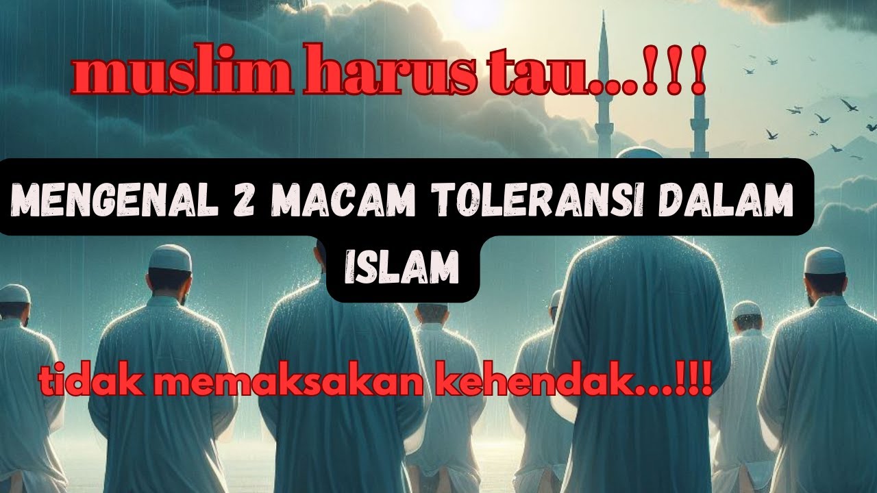 mengenal 2 macam toleransi dalam islam#dakwah #viral #islam - YouTube