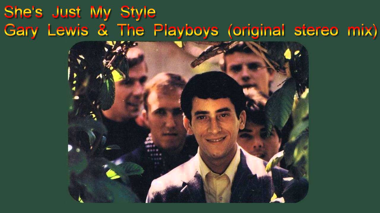 She's Just My Style (orignal stereo mix) - Gary Lewis & the Playboys ...