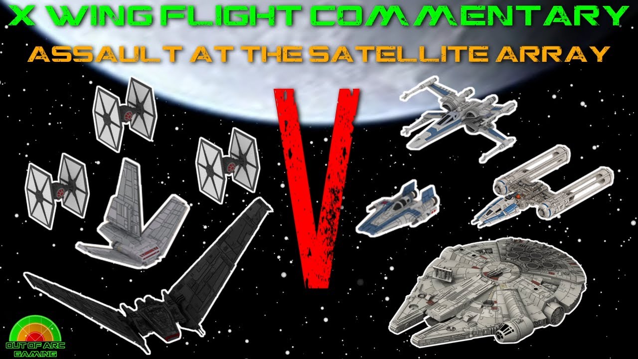 X Wing Flight Commentary - Game 96 - First Order V Resistance - YouTube