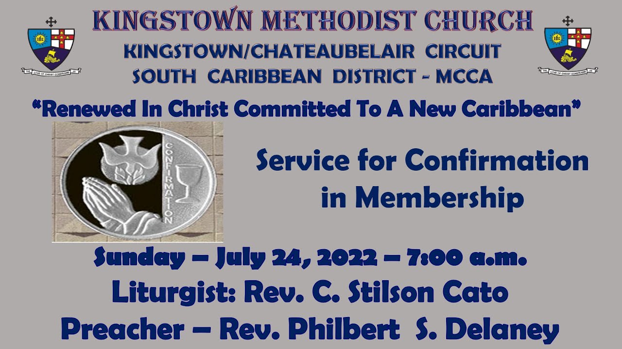 Kingstown Methodist Church Confirmation Worship Service, Sunday July 24 ...