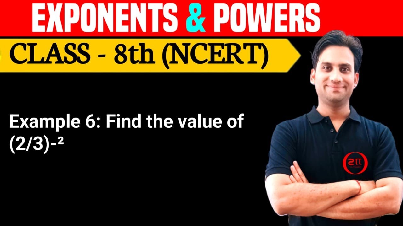 Find the value of (2/3)^-2 | Example 6 Chapter 12 Class 8 maths - YouTube