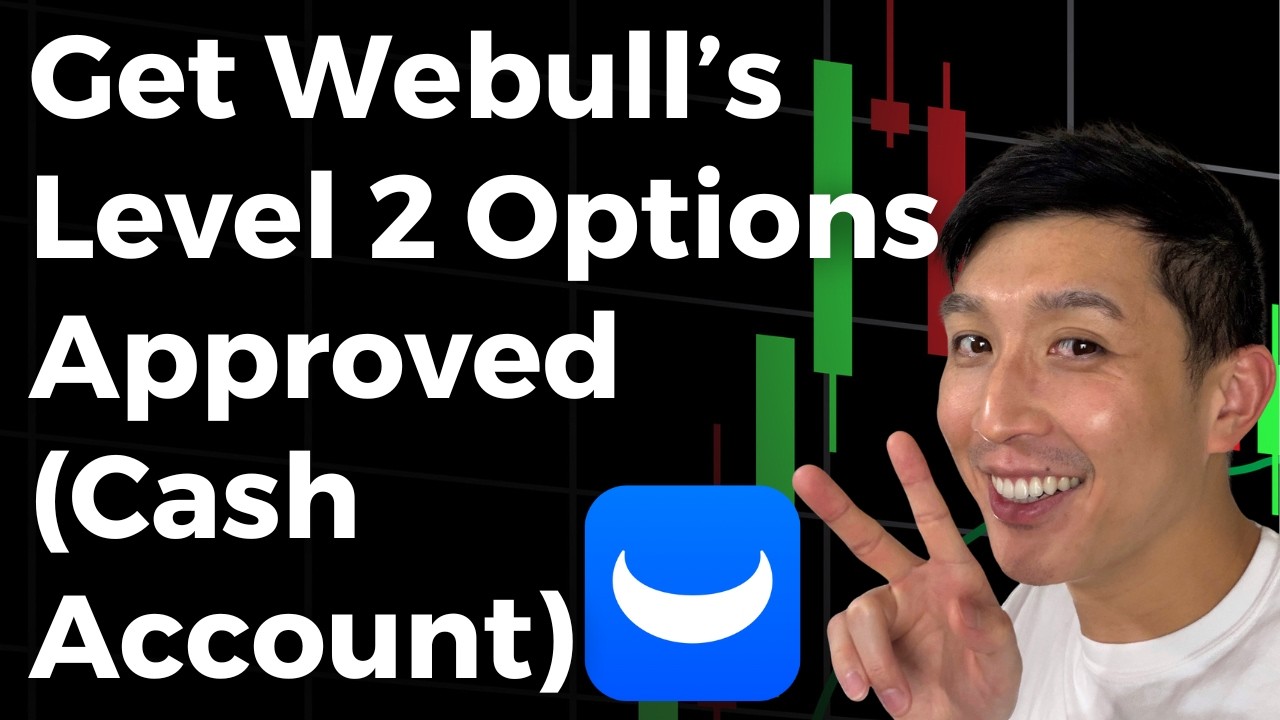 How To Get Approved For Level 2 Options Trading On Webull's Cash ...