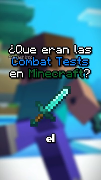 ¿QUÉ ERAN LAS COMBAT TESTS EN MINECRAFT? | #minecraft #shorts - YouTube