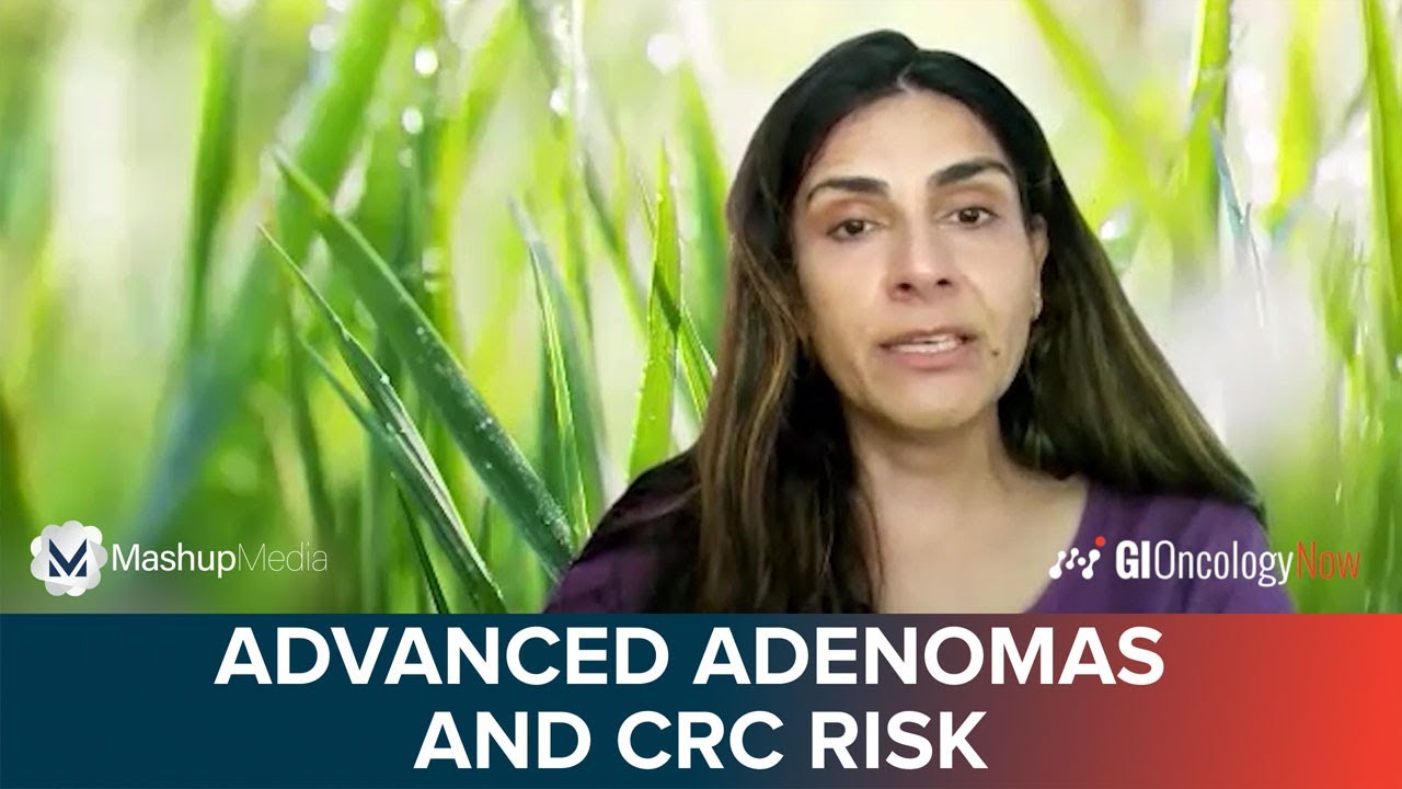 Advanced Adenomas and Increased Risk of Colorectal Cancer Development ...