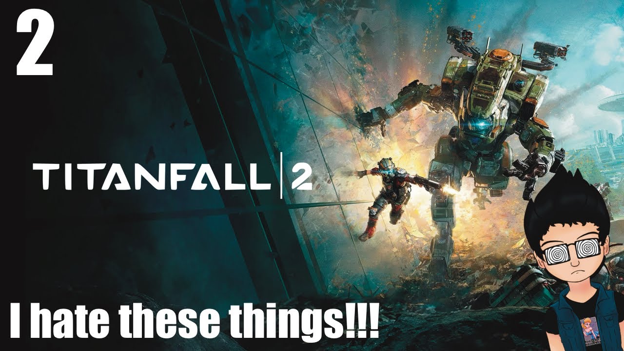 Titanfall 2!!! NO MORE TICKS Pt.2 - YouTube