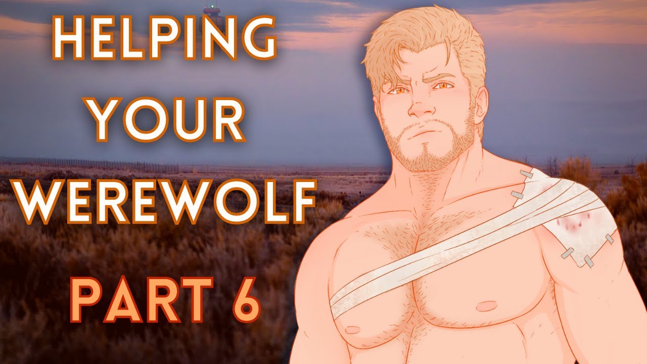 [M4A] Helping your Werewolf part 6 - ASMR roleplay - Werewolf x ...
