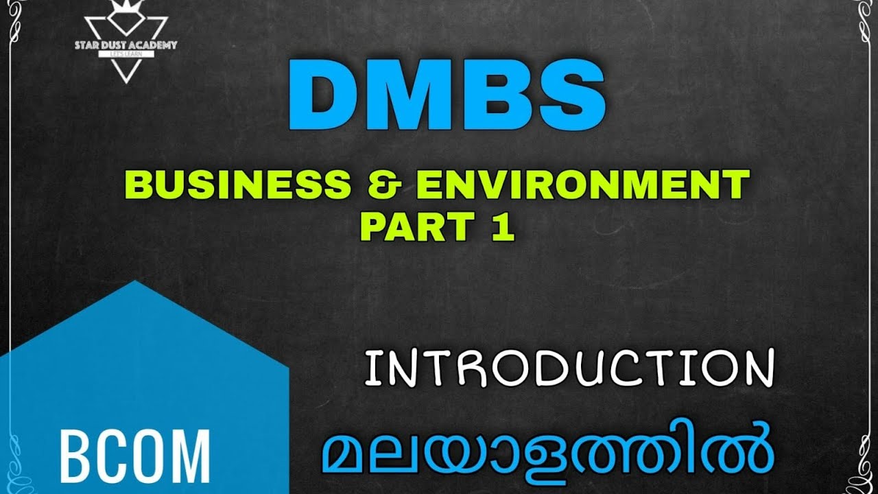 Business And Environment Part 1 Introduction DMBS Malayalam Tutorial business-and-environment-part-1-introduction-dmbs-malayalam-tutorial