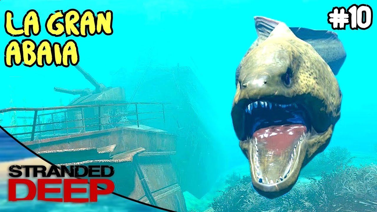 STRANDED DEEP #10 | Primer Jefe: La Gran Abaia | Gameplay Español - YouTube