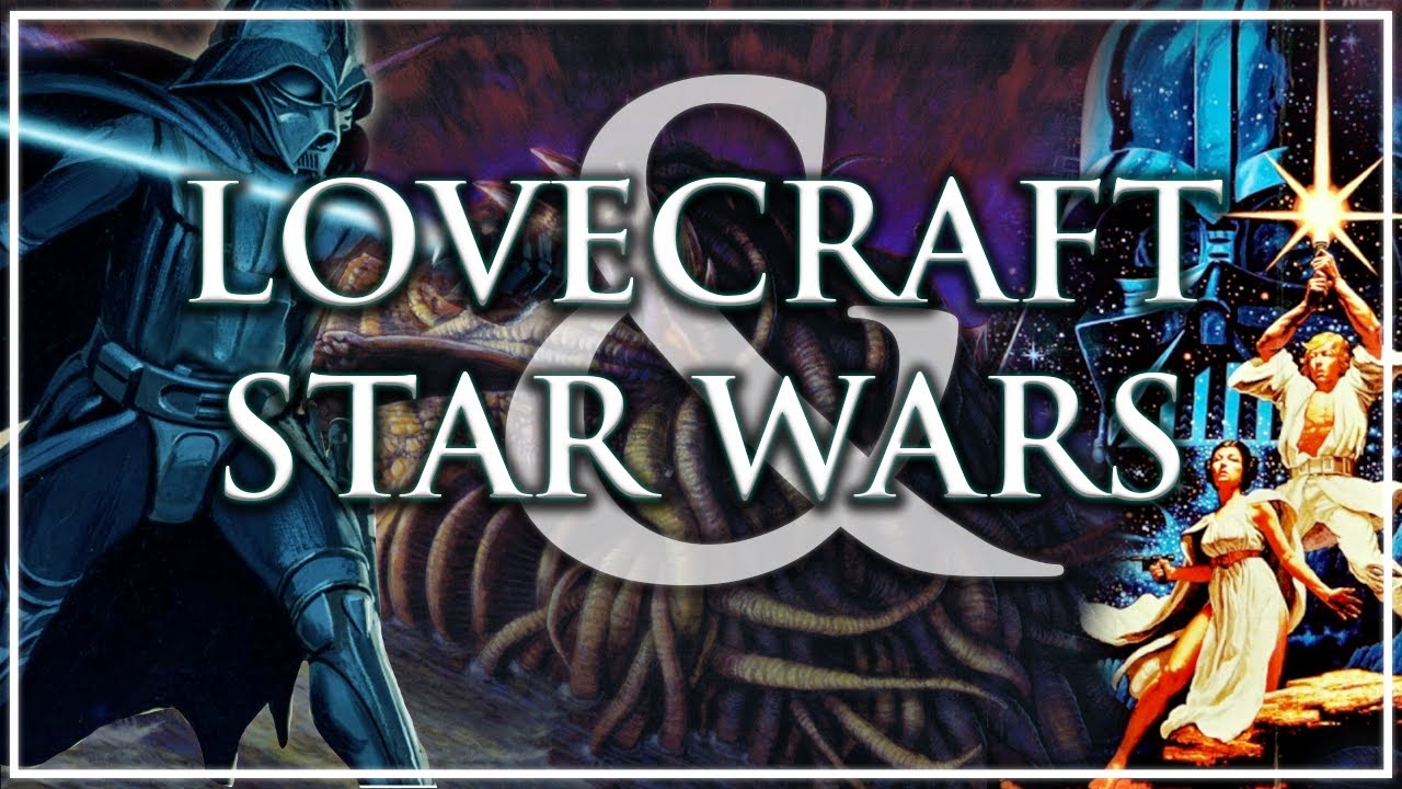 LOVECRAFT & STAR WARS - L'Instant Star Wars - YouTube