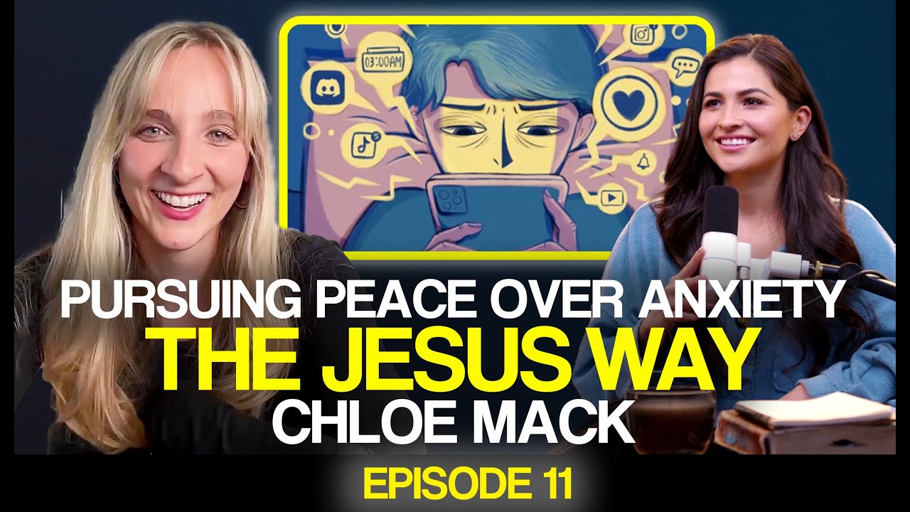 Episode 11: Pursuing Peace Over Anxiety The Jesus Way - YouTube