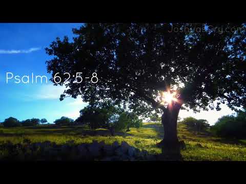 Psalm 62:5-8 TPT