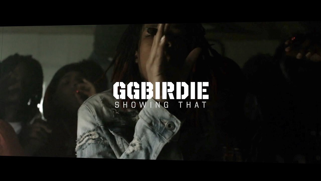 GG Birdie - Showing That | Official Video | Shot By. @JayeDuce - YouTube