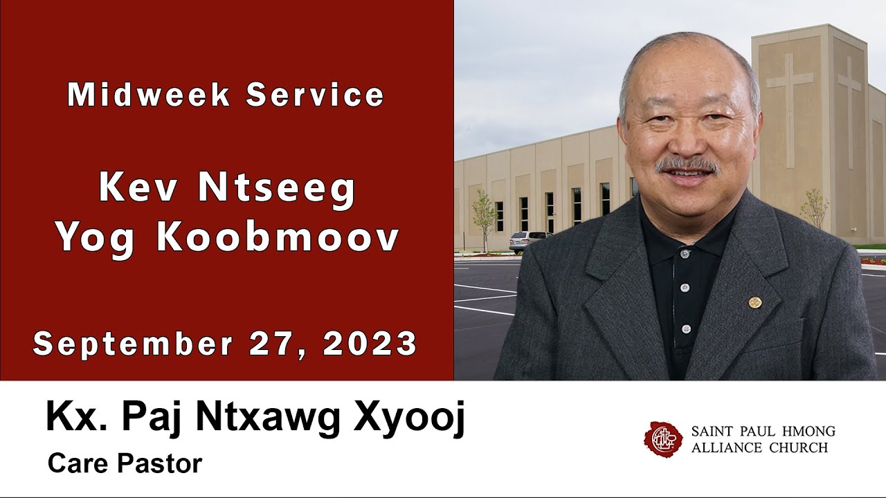 09-27-2023 || Midweek Service "Kev Ntseeg Yog Koobmoov" || Kx. Paj Ntxawg Xyooj - YouTube