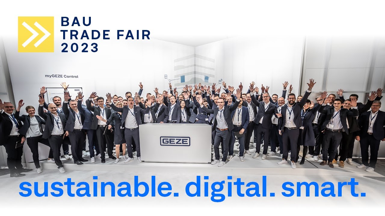 BAU trade fair opens in Munich: A warm welcome from our GEZE expert ...
