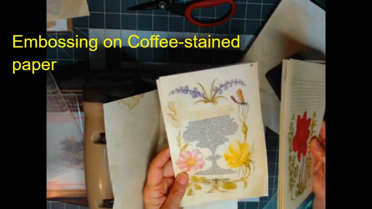 Tips for Embossing on Tea- or Coffee-Stained Paper - YouTube