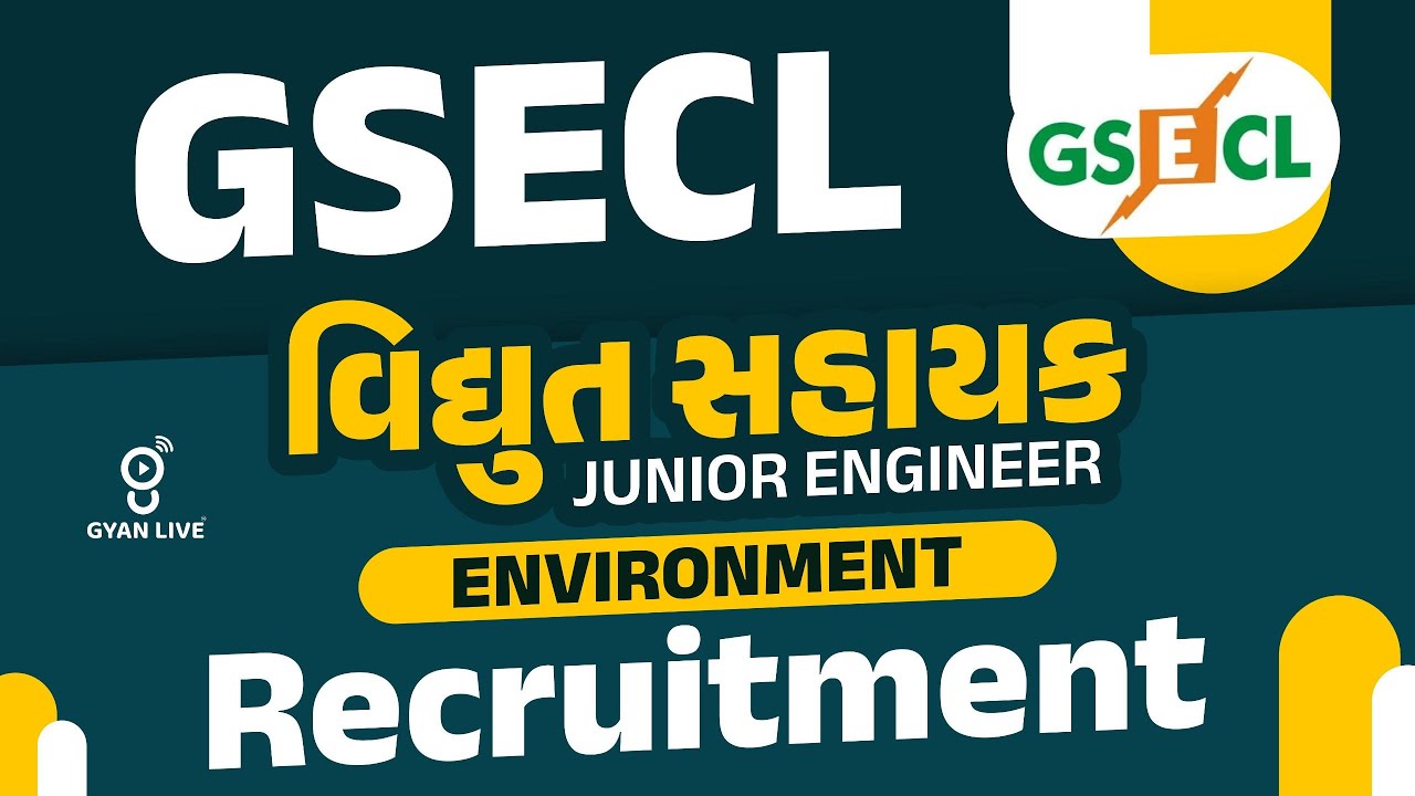 GSECL Recruitment 2025 | Junior Engineer Environment | Gujarat State ...
