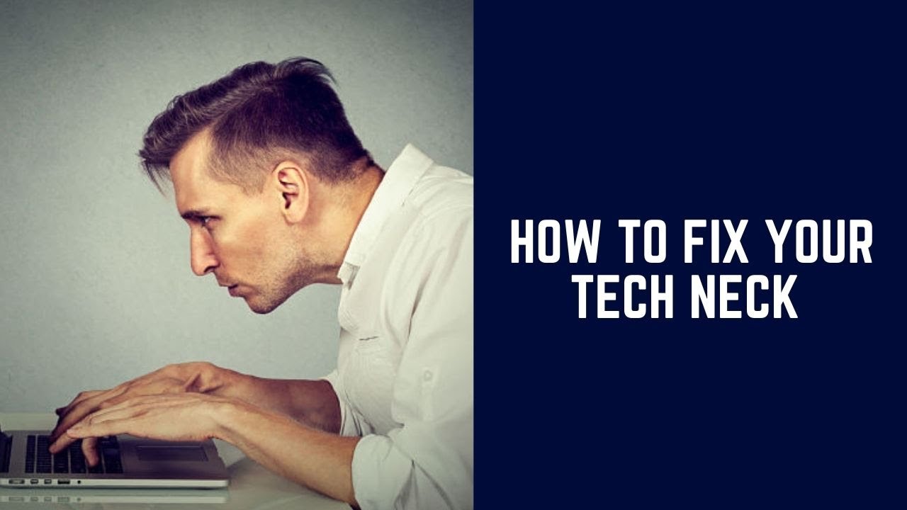 Fix your Tech Neck - YouTube