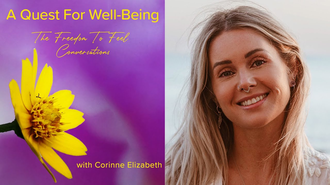 AUTHENTIC LIVING: MINDSET & EMOTIONAL WELLBEING with Corinne Elizabeth ...