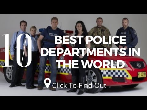 Top 10 Best Police Departments In The World - YouTube