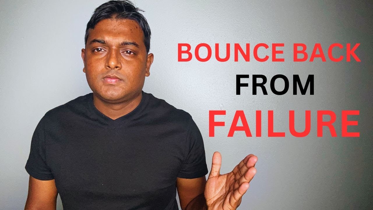 How to Bounce back from Failure I Motivational Video - YouTube