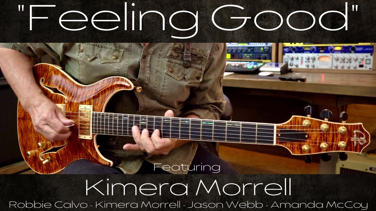 ROBBIE CALVO - FEELING GOOD - KIMERA MORRELL ON VOCALS - YouTube