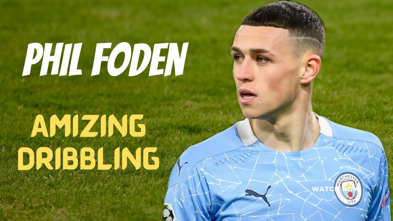 Manchester City Player - Phil Foden - Dribbling -Goals-Skills - YouTube