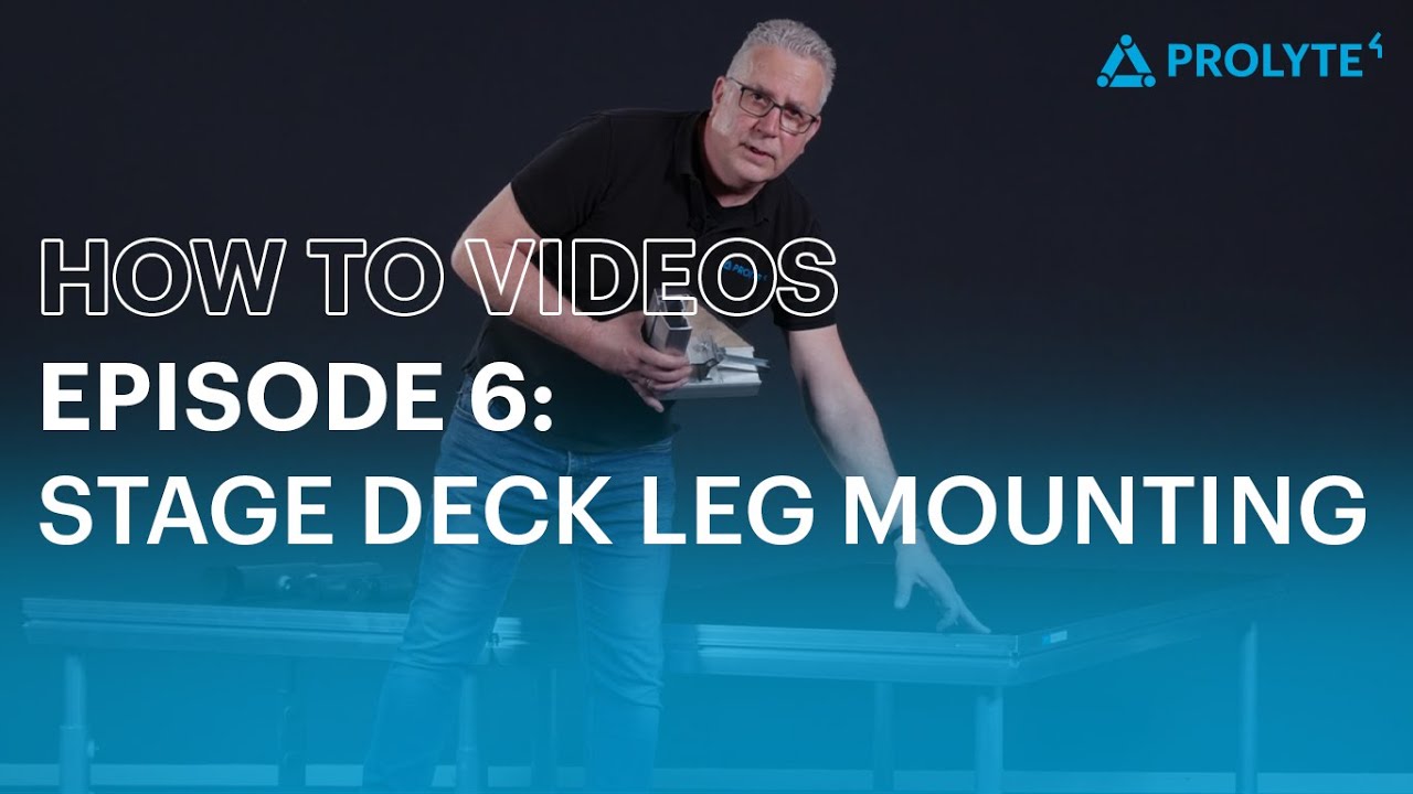 Prolyte HOW-TO-VIDEOS: Episode 6: Stage Deck Leg Mounting - YouTube