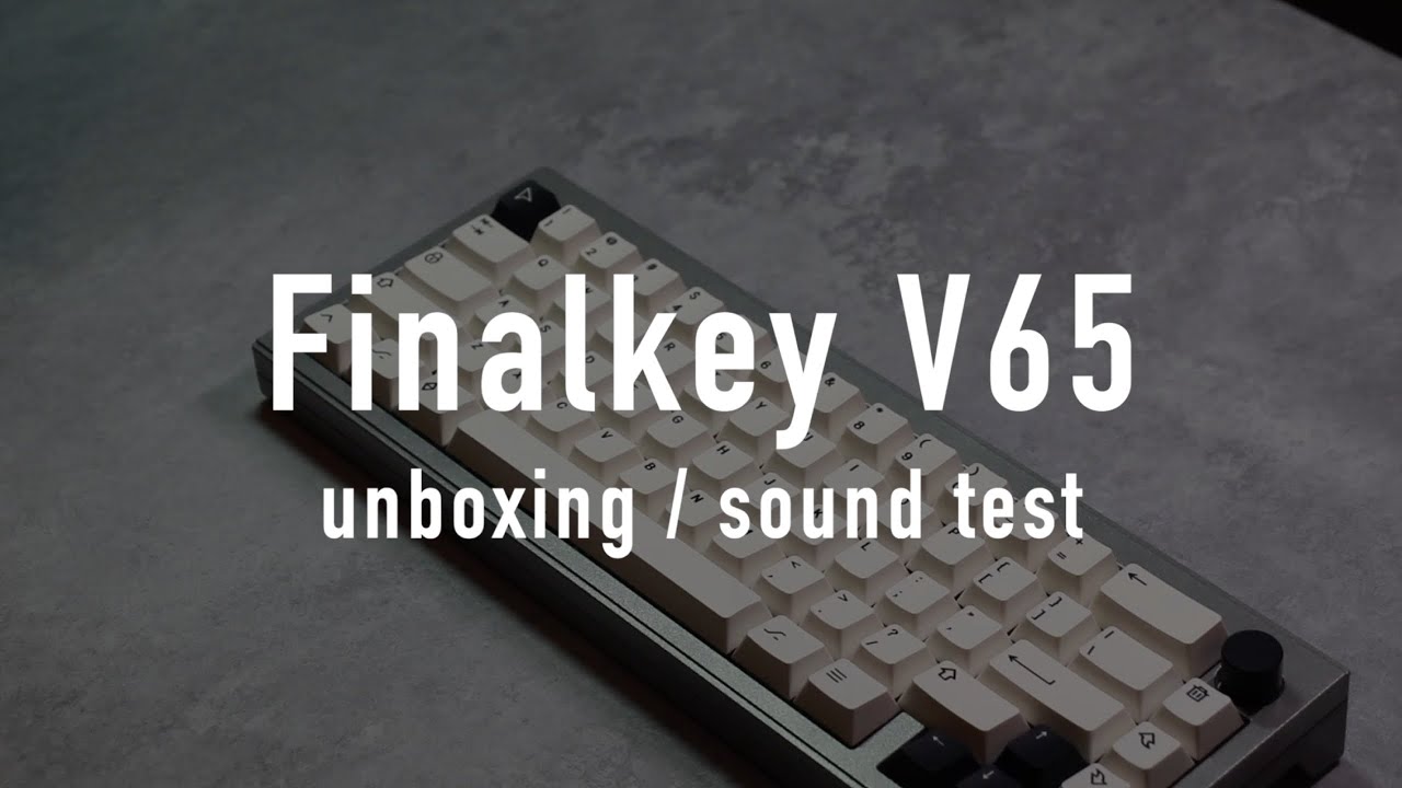 The Best Budget Keyboard? | Finalkey V65 | Unboxing/SoundTest - YouTube