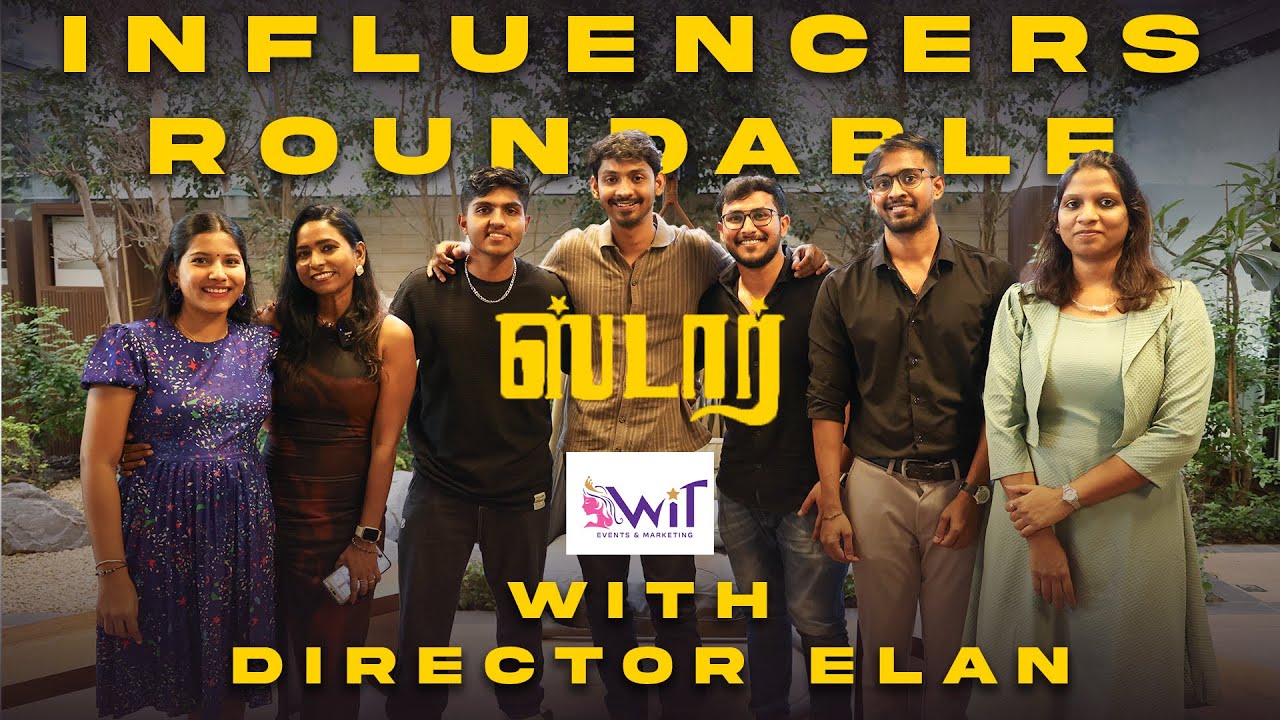 Tamil Director ELAN with Influencers Roundtable 2024/Fun-filled show ...
