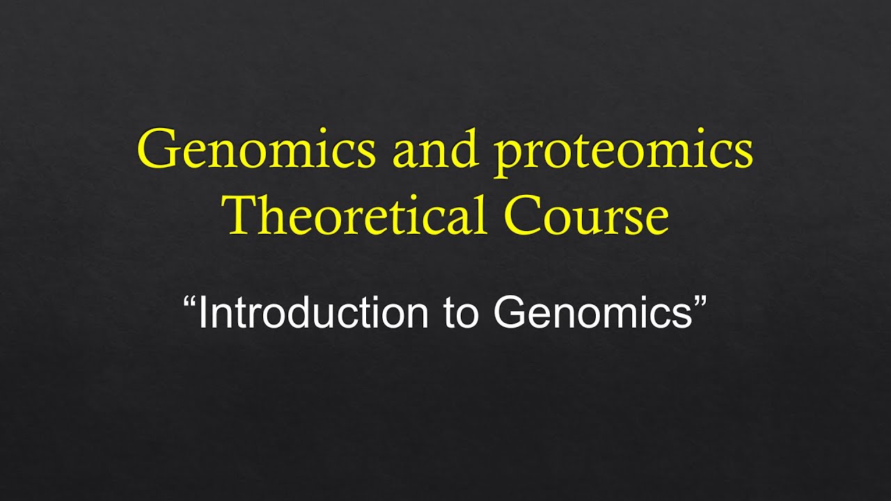 Introduction to Genomics (Structural, Functional, & Comparative ...