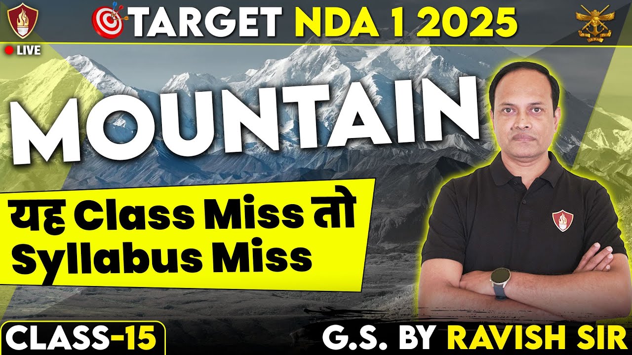 NDA 1 2025 | NDA GS Free Classes | Mountain Geography | NDA Online Classes 2025 | NDA With ...