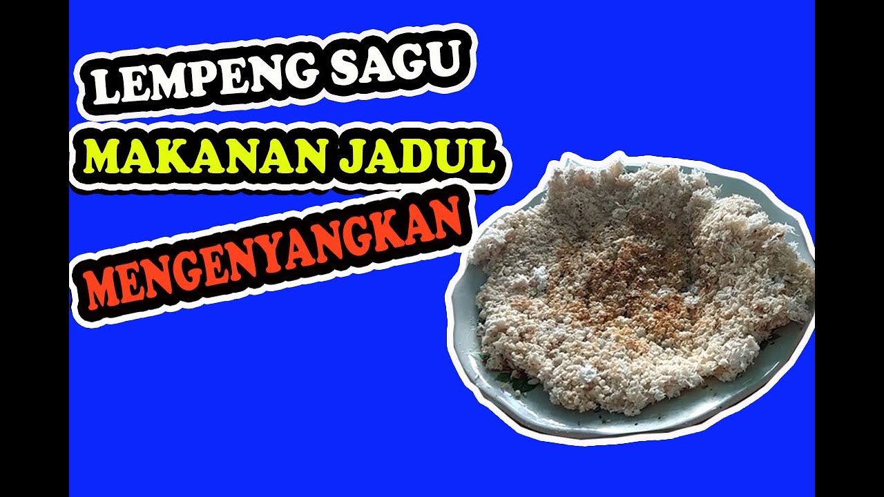 Cara membuat lempeng sagu khas sambas - YouTube