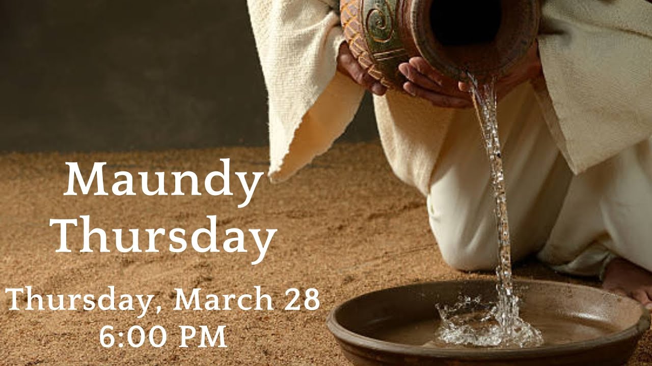 Maundy Thursday Service - Thursday, March 28, 2024 - St. Paul's UMC ...