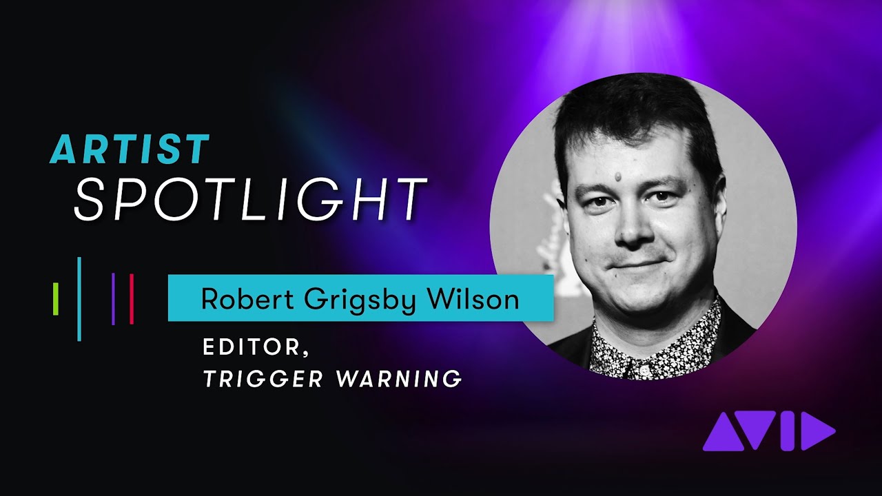 Robert Grigsby Wilson, Editor for Trigger Warning — Avid Artist ...