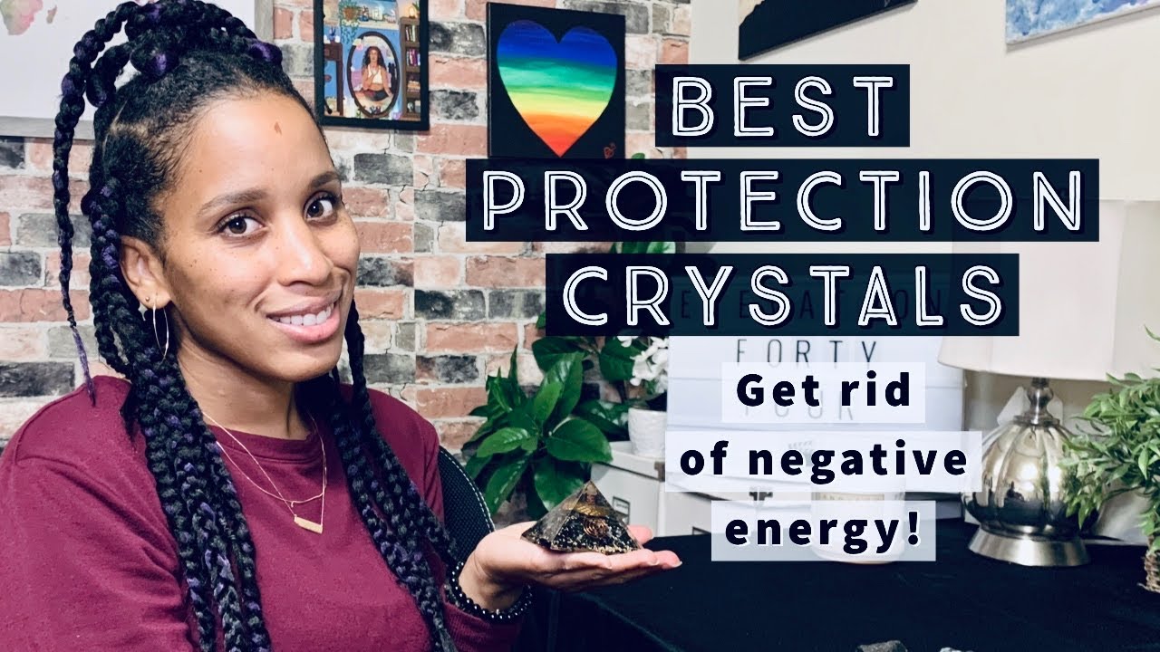 Best Crystals for Spiritual Protection and Blocking Negative Energy ...
