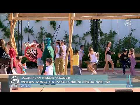 Azərbaycan parklar ölkəsidir