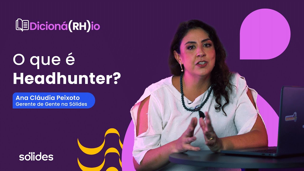 Headhunter: o que é e como esses profissionais encontram os melhores ...