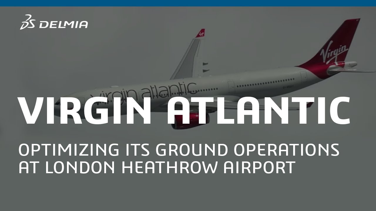 Workforce Scheduling - Virgin Atlantic & DELMIA - YouTube