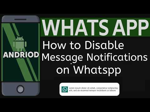 How to Disable Message Notifications on Whatsapp in Android