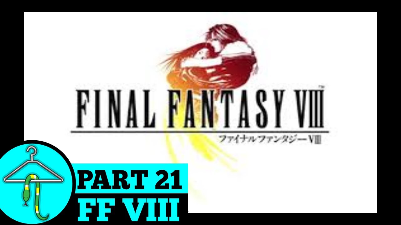 A Very Goofy Final Fantasy VIII - Part 21 - YouTube