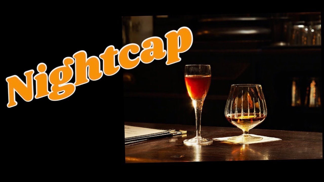 Come up for a Nightcap - YouTube