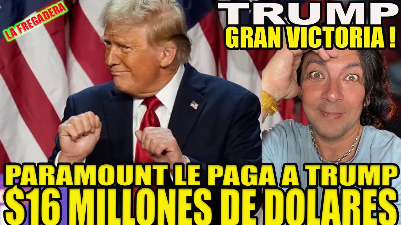 TRUMP GANA DEMANDA MILLONARIA Y LE PAGAN $16 MILLONES DE DOLARES - YouTube