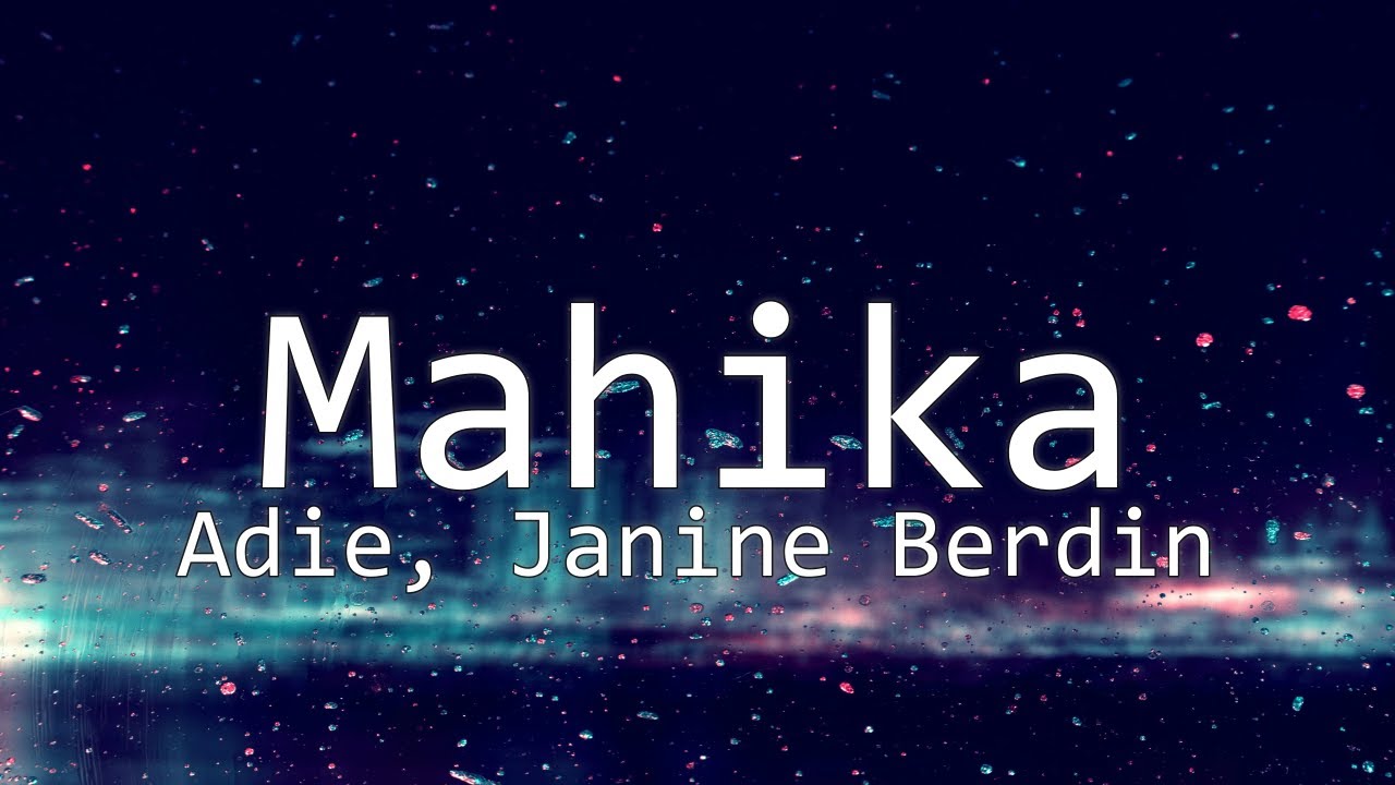 Mahika - Adie, Janine Berdin (Lyric Video) - YouTube