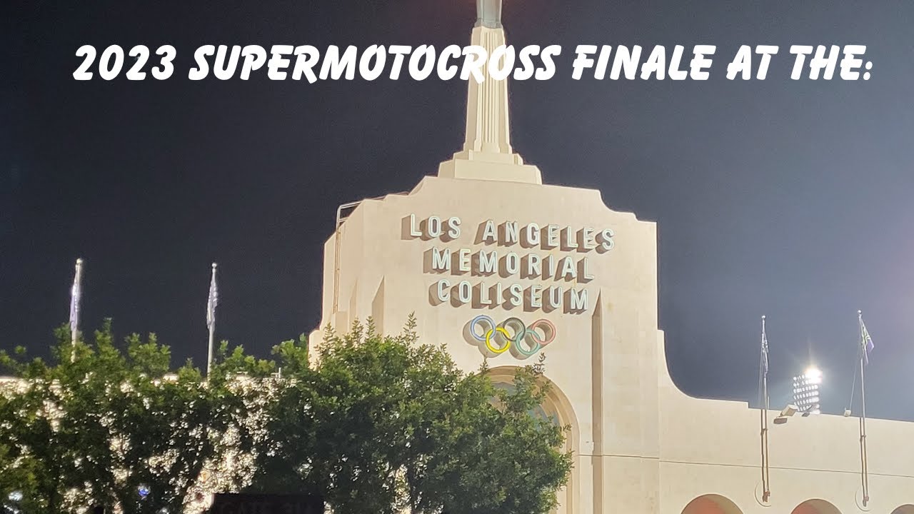 2023 Super Motocross Finale at the LA Coliseum - YouTube