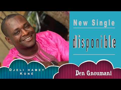 Djeli Hamey Den Gnoumani