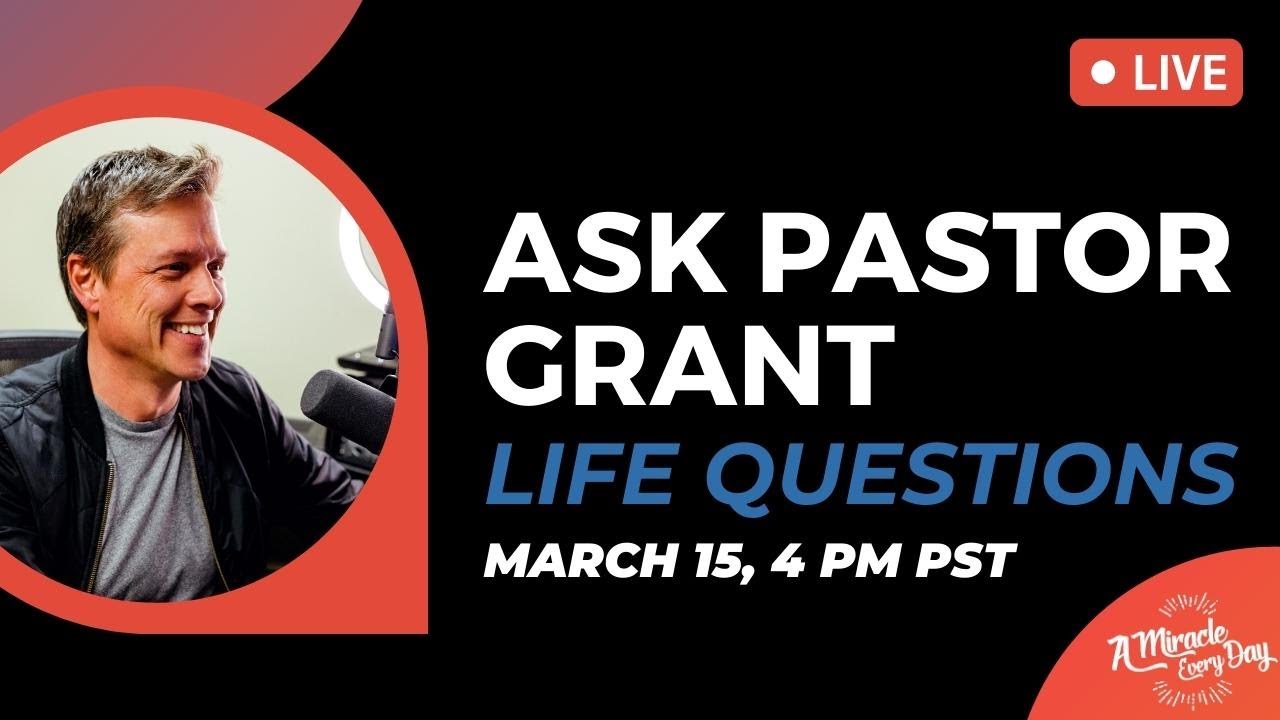 Ask Pastor Grant | Live Q&R: March 15, 2023 - YouTube
