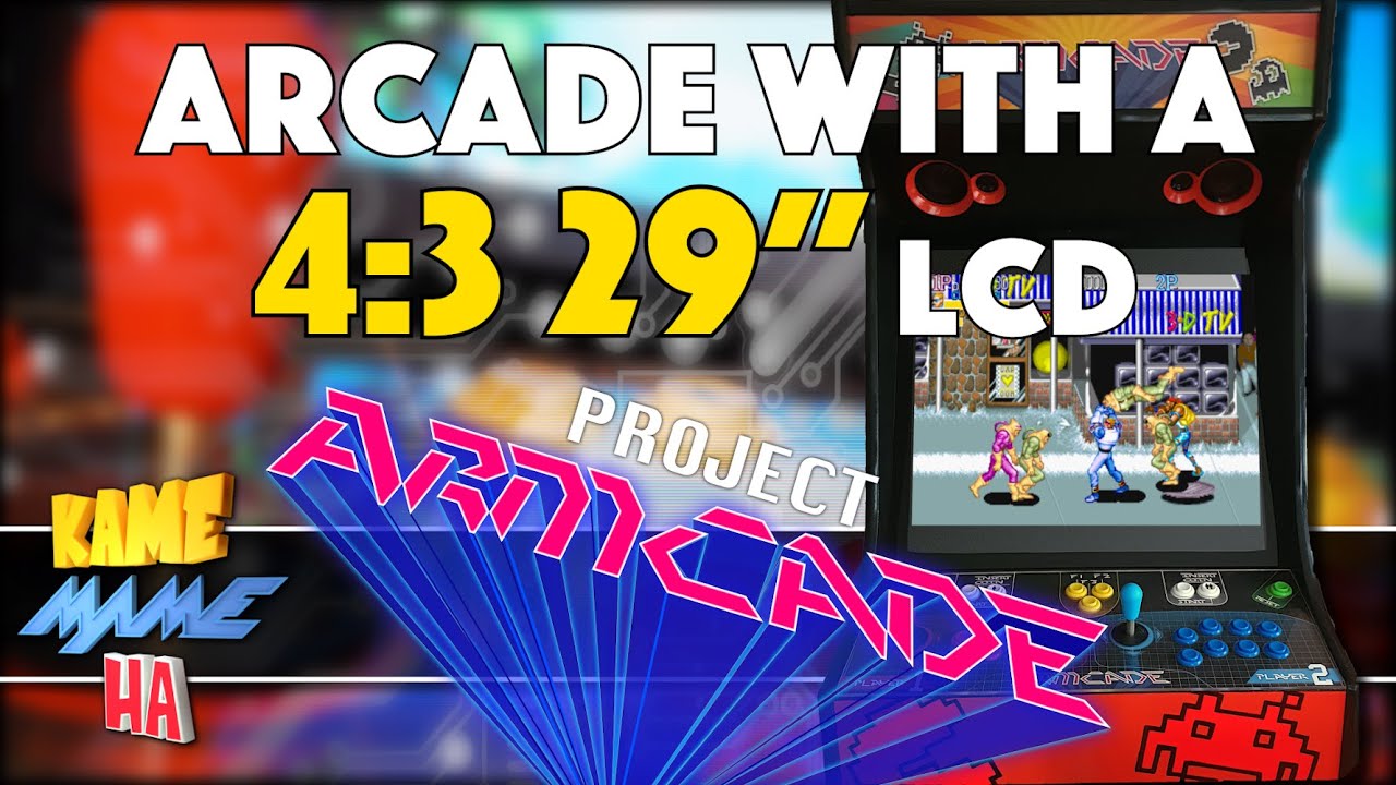 How to have a 29" 4:3 LCD in your arcade - Project ARMCADE [ENG] - 4K ...