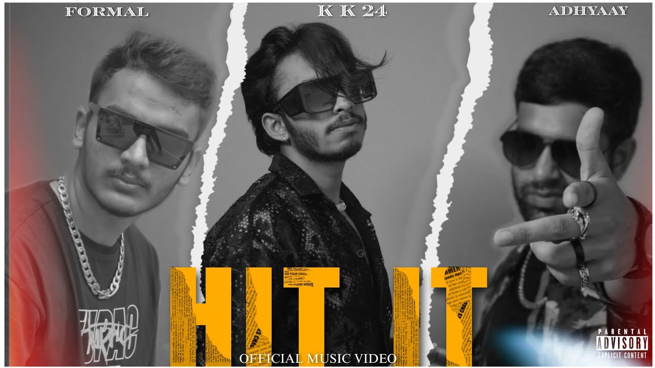 HIT IT | K K 24 x FORMAL x @eknayaadhyaay OFFICIAL MUSIC VIDEO - YouTube