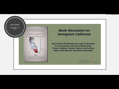 Book Talk— Immigrant California: Understanding the Past, Present, and ...