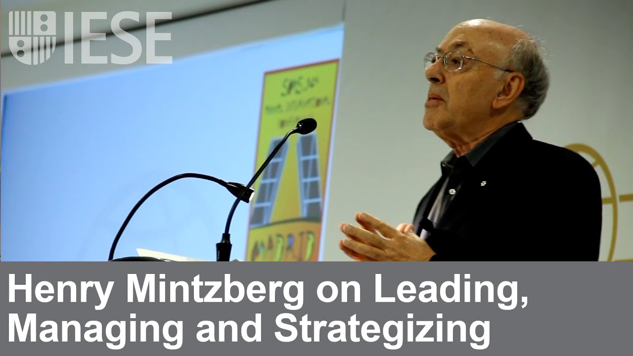 Henry Mintzberg on Leading, Managing and Strategizing - YouTube